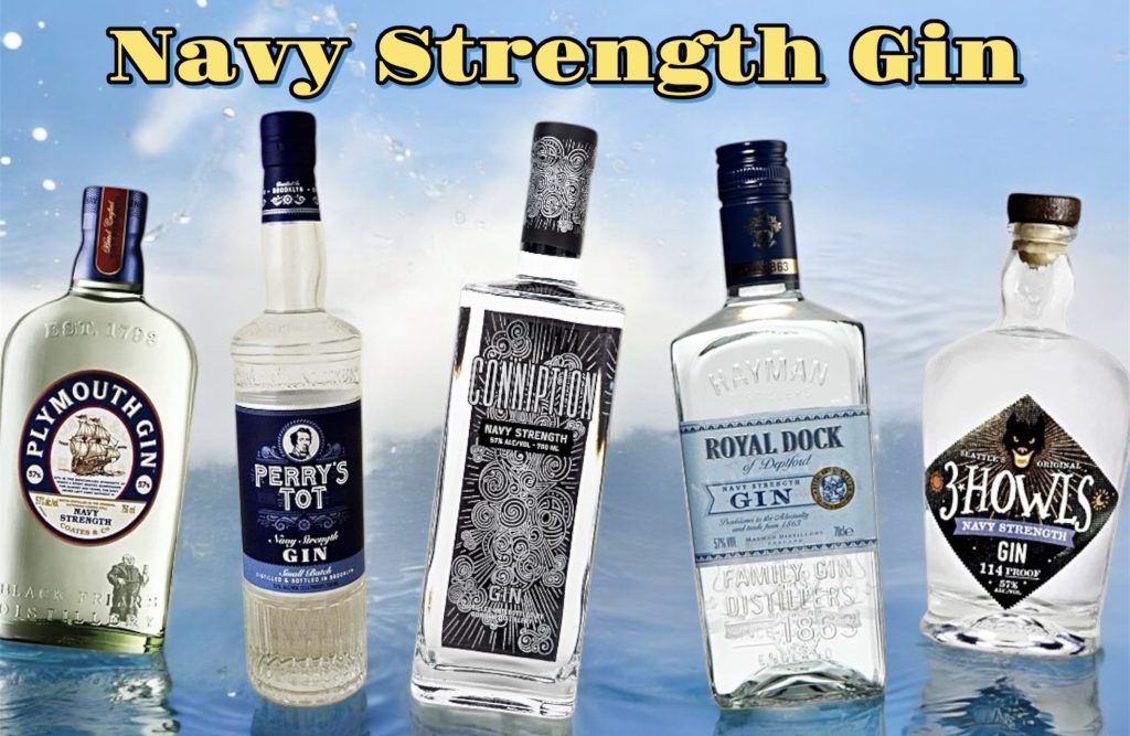 Tìm hiểu về Navy Strength Gin - Rượu Gin Mạnh Huynh (2025)